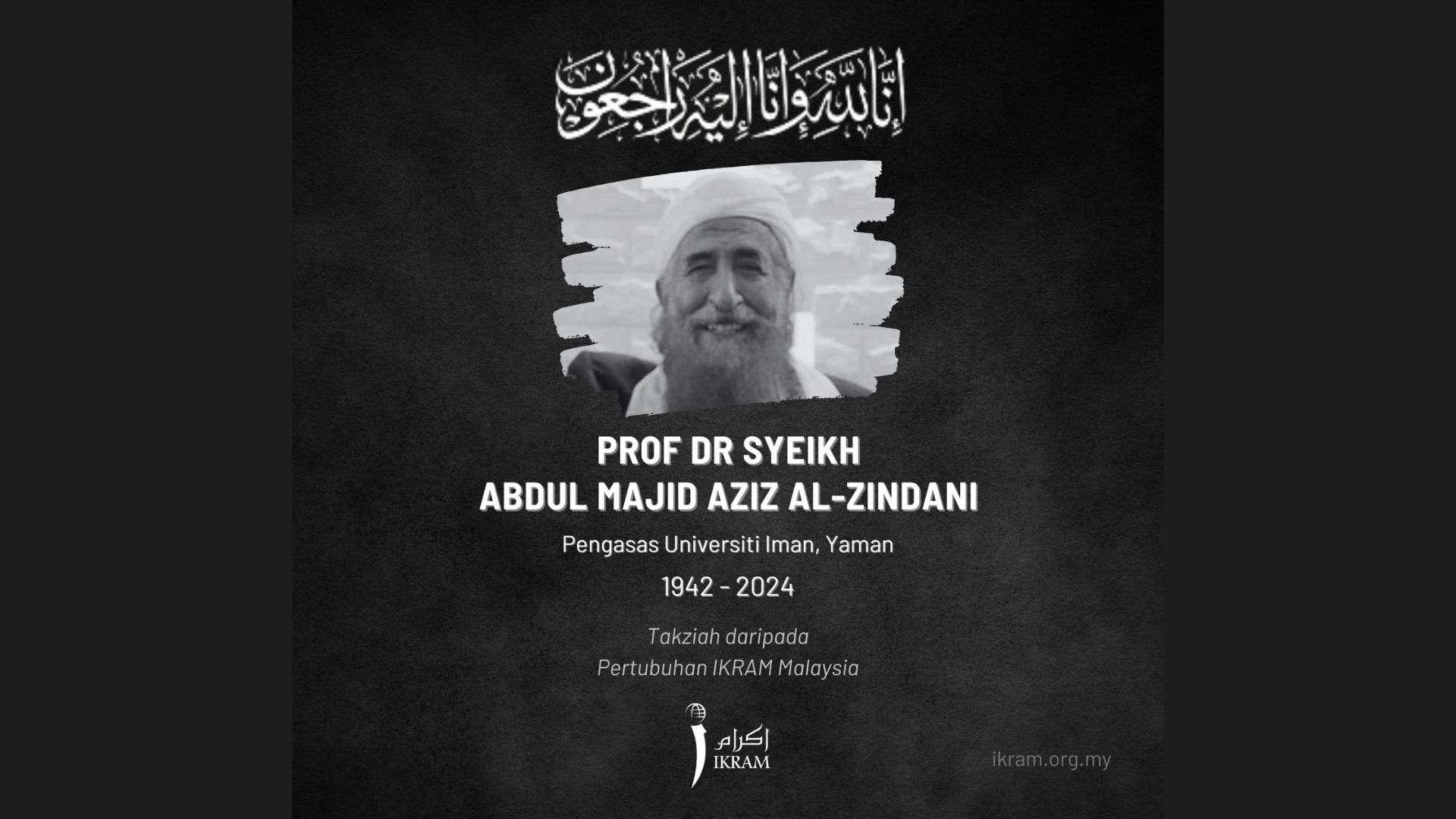 Pemergian Syeikh Abdul Majid al-Zindani: Takziah daripada IKRAM